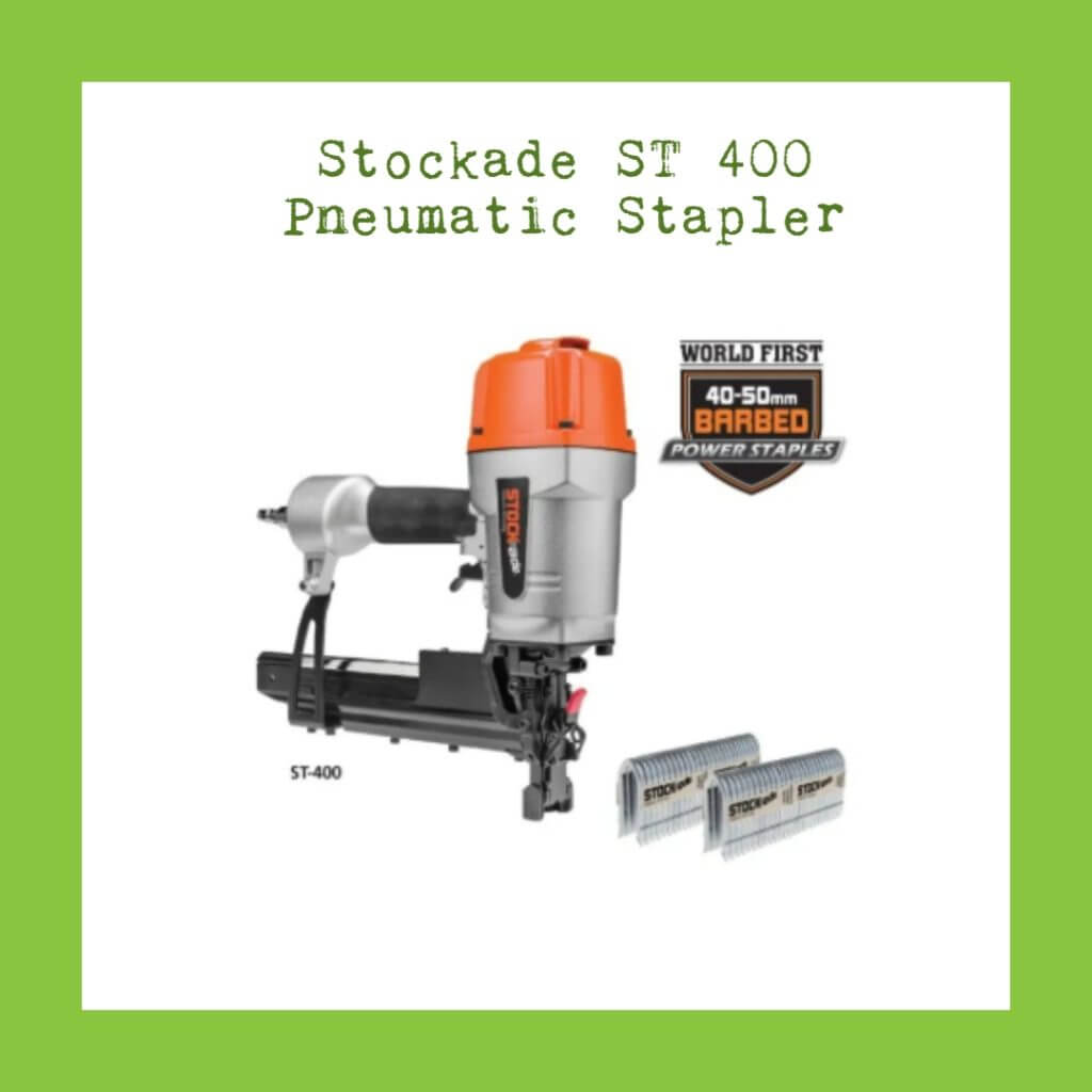 Choosing the Right Stockade Rural Fencing Stapler | Tips